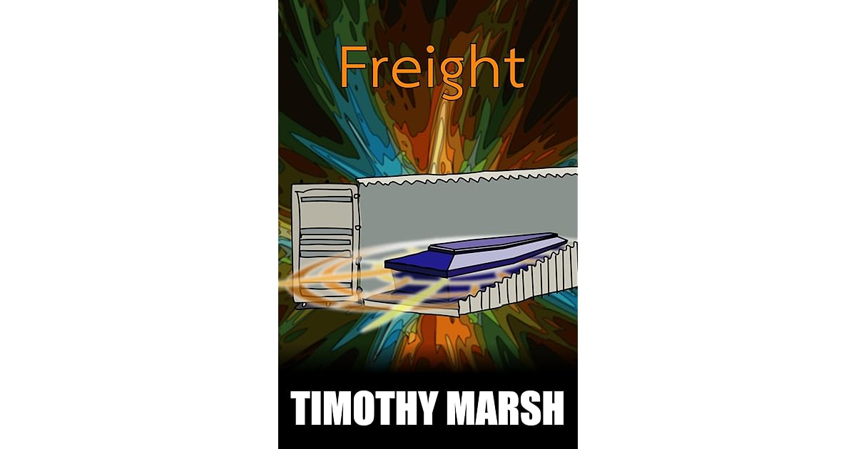 Freight by Timothy Marsh