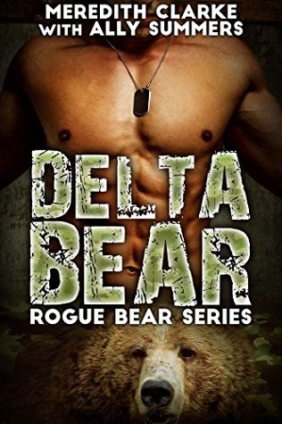 Delta Bear (Rogue Bear, #2) by Meredith Clarke