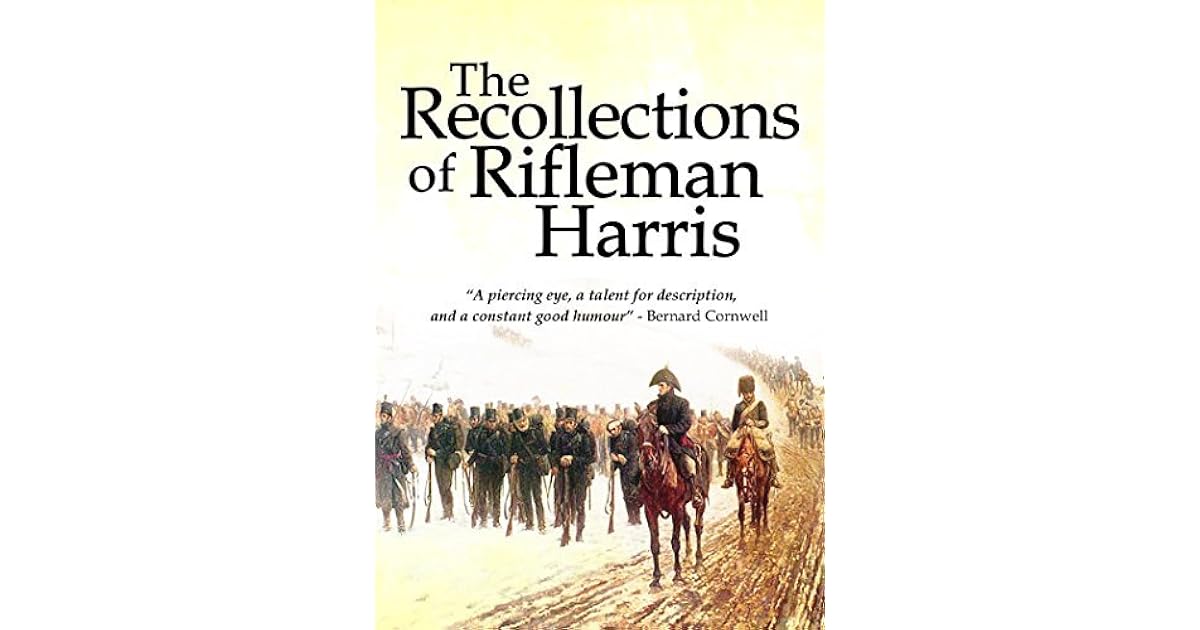 The Recollections of Rifleman Harris by Benjamin Randell Harris