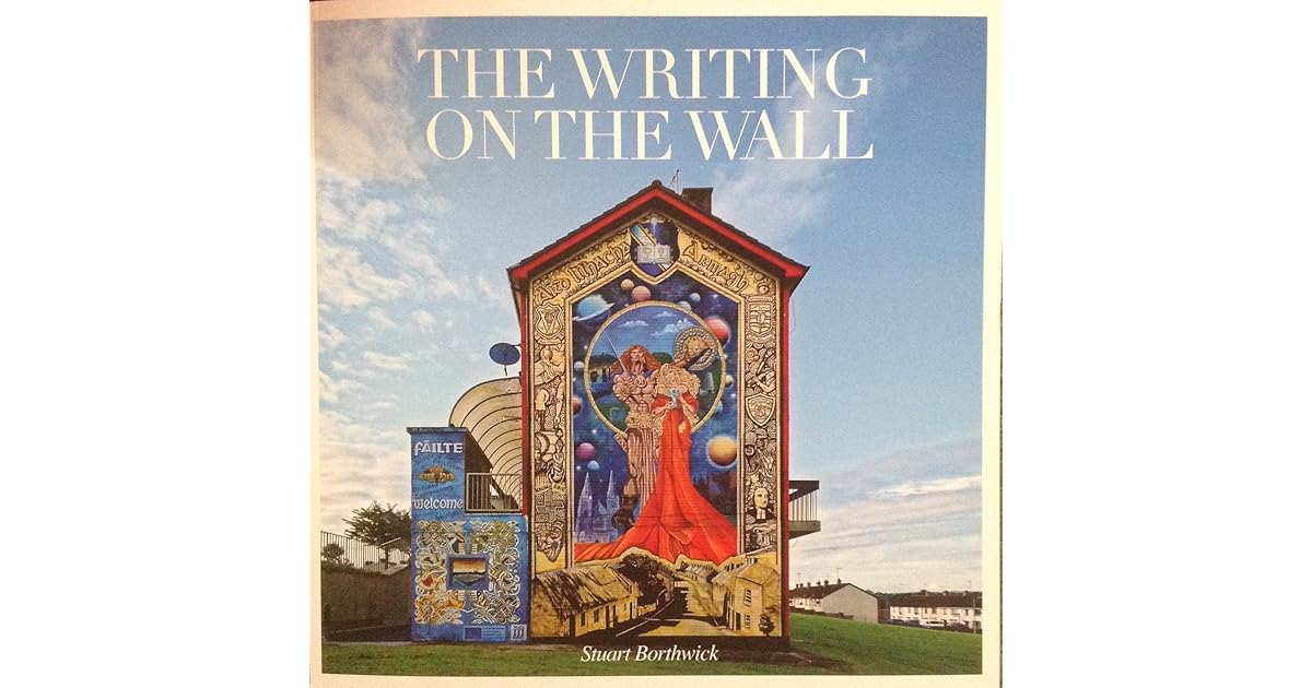 The Writing on the Wall by Stuart Borthwick