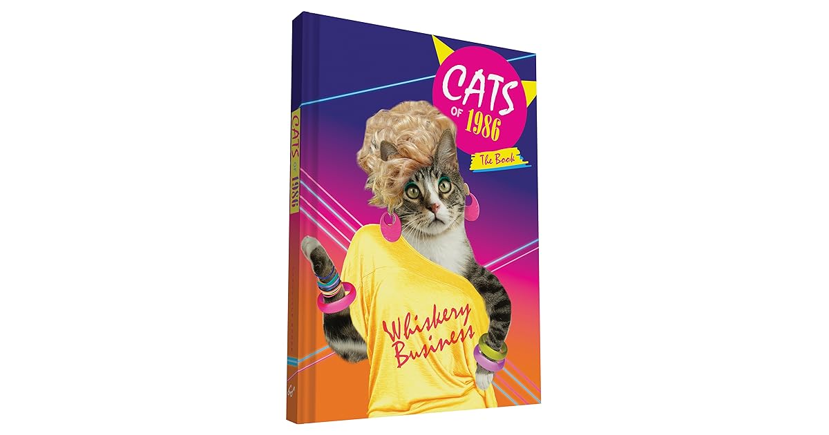 Cats of 1986: The Book by Chronicle Books