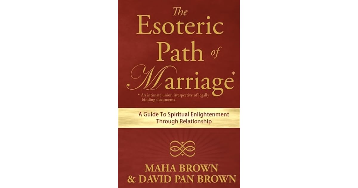 The Esoteric Path of Marriage: A Guide To Spiritual Enlightenment ...