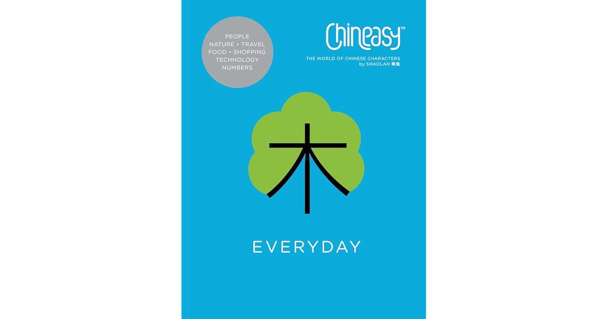 Book giveaway for Chineasy Everyday: Learning Chinese Through Its ...