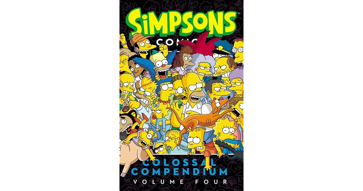Simpsons Comics Colossal Compendium: Volume 4 by Matt Groening