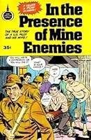 In the Presence of Mine Enemies: 1965-1973 - A Prisoner of War by ...