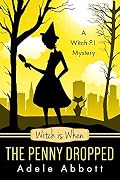 A Witch P.I. Mystery Series by Adele Abbott