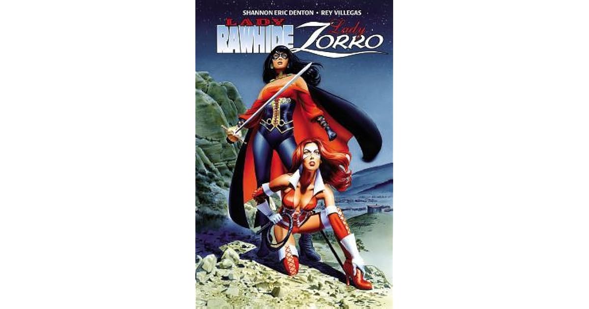 Lady Rawhide/Lady Zorro: Outlaw Blood by Shannon Eric Denton
