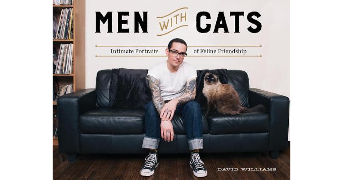 Book giveaway for Men With Cats: Intimate Portraits of Feline ...