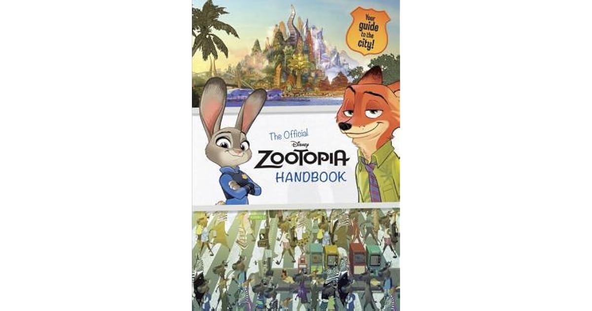 Zootopia: The Official Handbook by Suzanne Francis