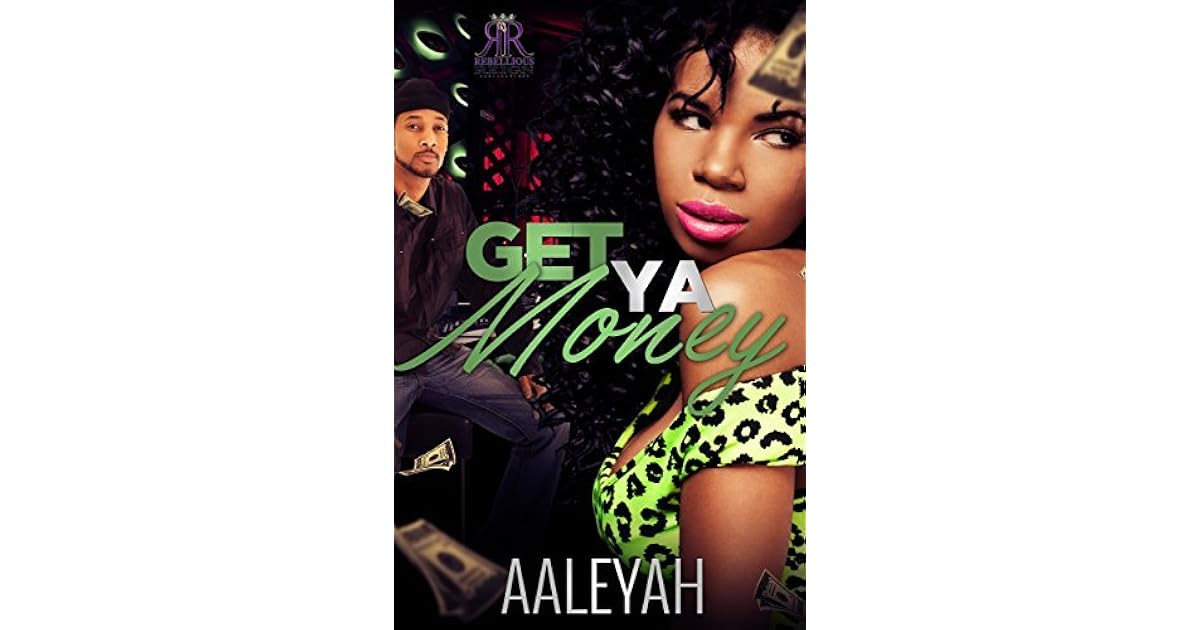 Get Ya' Money by Aaleyah