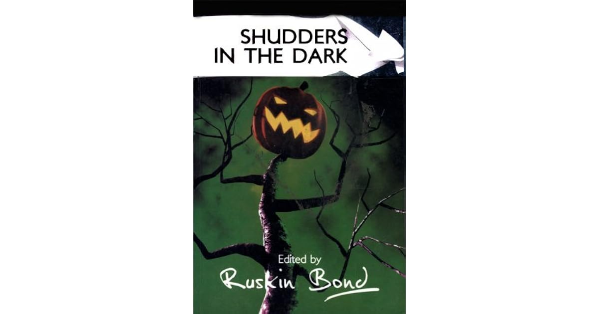 Shudders In The Dark by Ruskin Bond