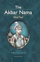The Akbarnama by Abu al-Fazal ibn Mubarak