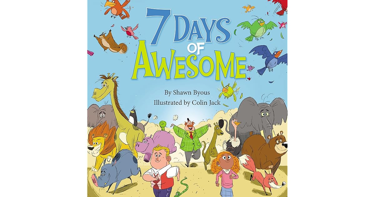 7 Days of Awesome: A Creation Tale by Shawn Byous