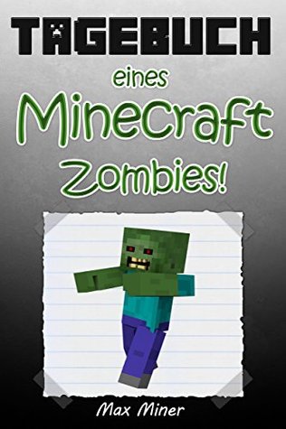 MINECRAFT: Tagebuch eines Minecraft Zombies! (Buch 20) Inoffizielle ...