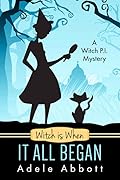 A Witch P.I. Mystery Series by Adele Abbott