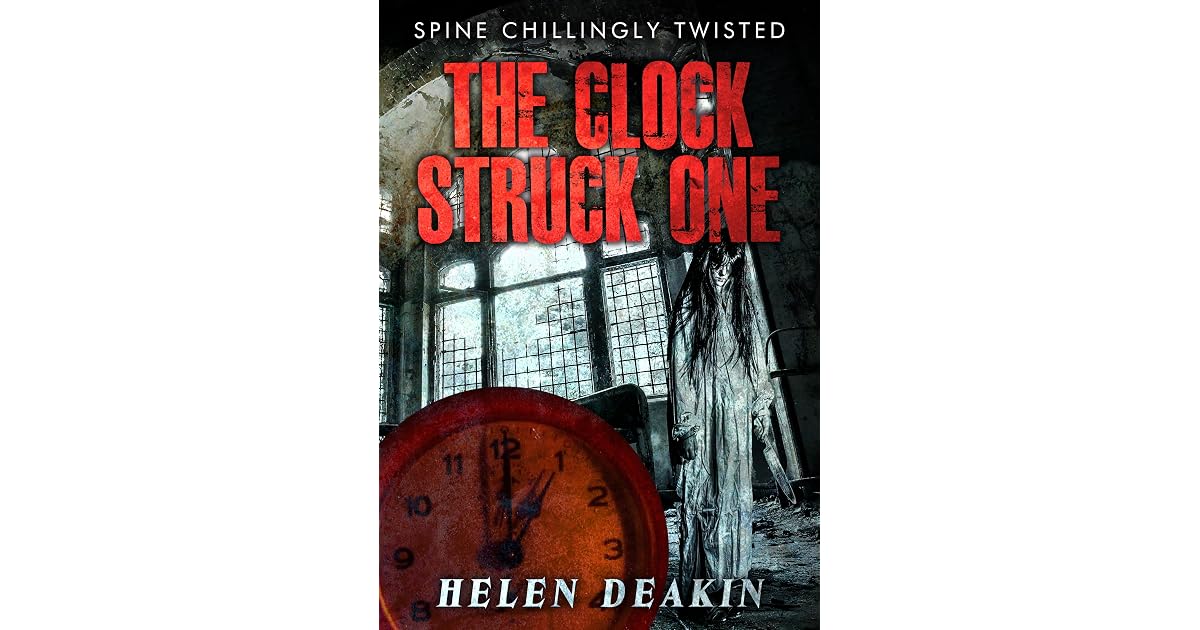 The Clock Struck One by Helen Deakin