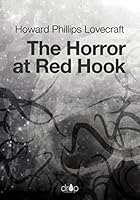 The Horror at Red Hook by H.P. Lovecraft — Reviews, Discussion ...