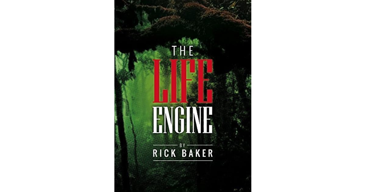 The Life Engine by Rick Baker