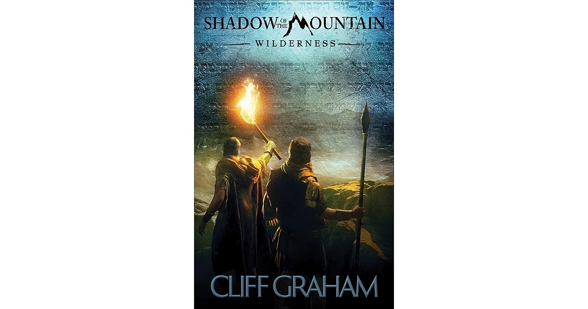 Wilderness (Shadow of the Mountain, #2) by Cliff Graham