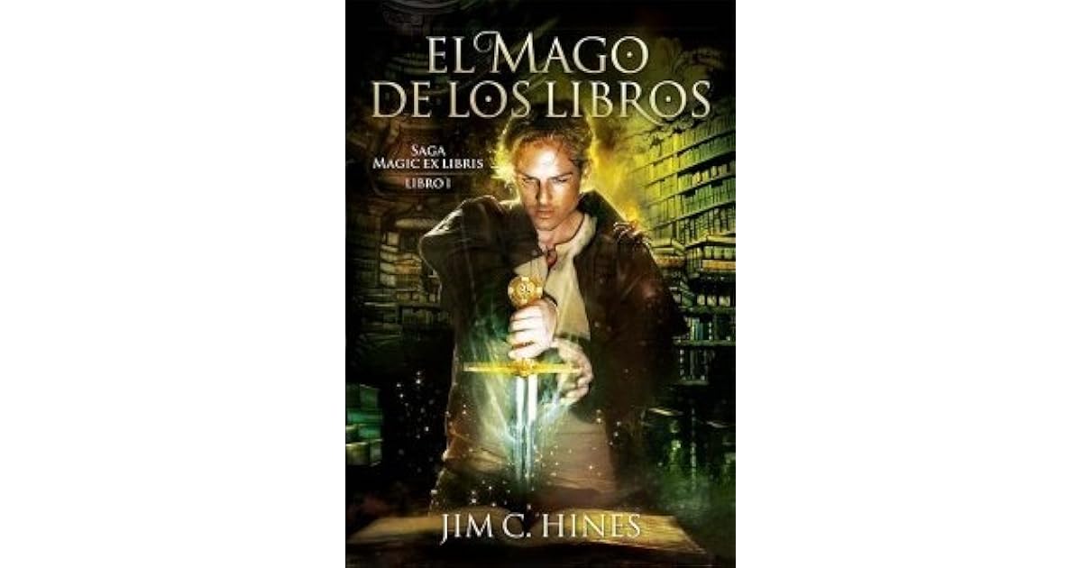 El mago de los libros (Magic Ex Libris, #1) by Jim C. Hines