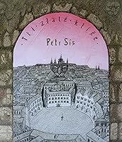 The Three Golden Keys by Peter Sís