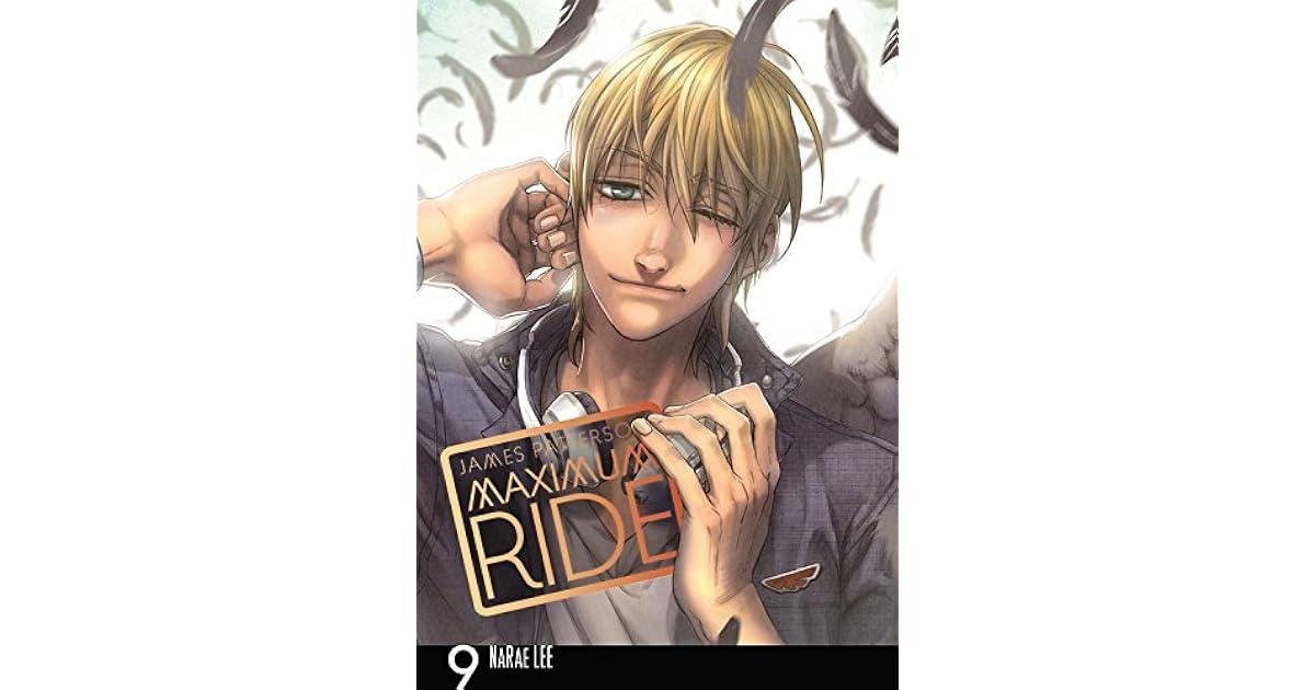 Maximum Ride, Vol. 9 (Maximum Ride: The Manga, #9) by NaRae Lee