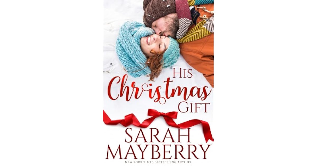 His Christmas Gift by Sarah Mayberry