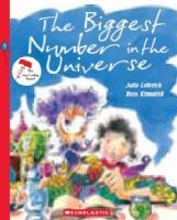 The biggest number in the universe by Julie Leibrich