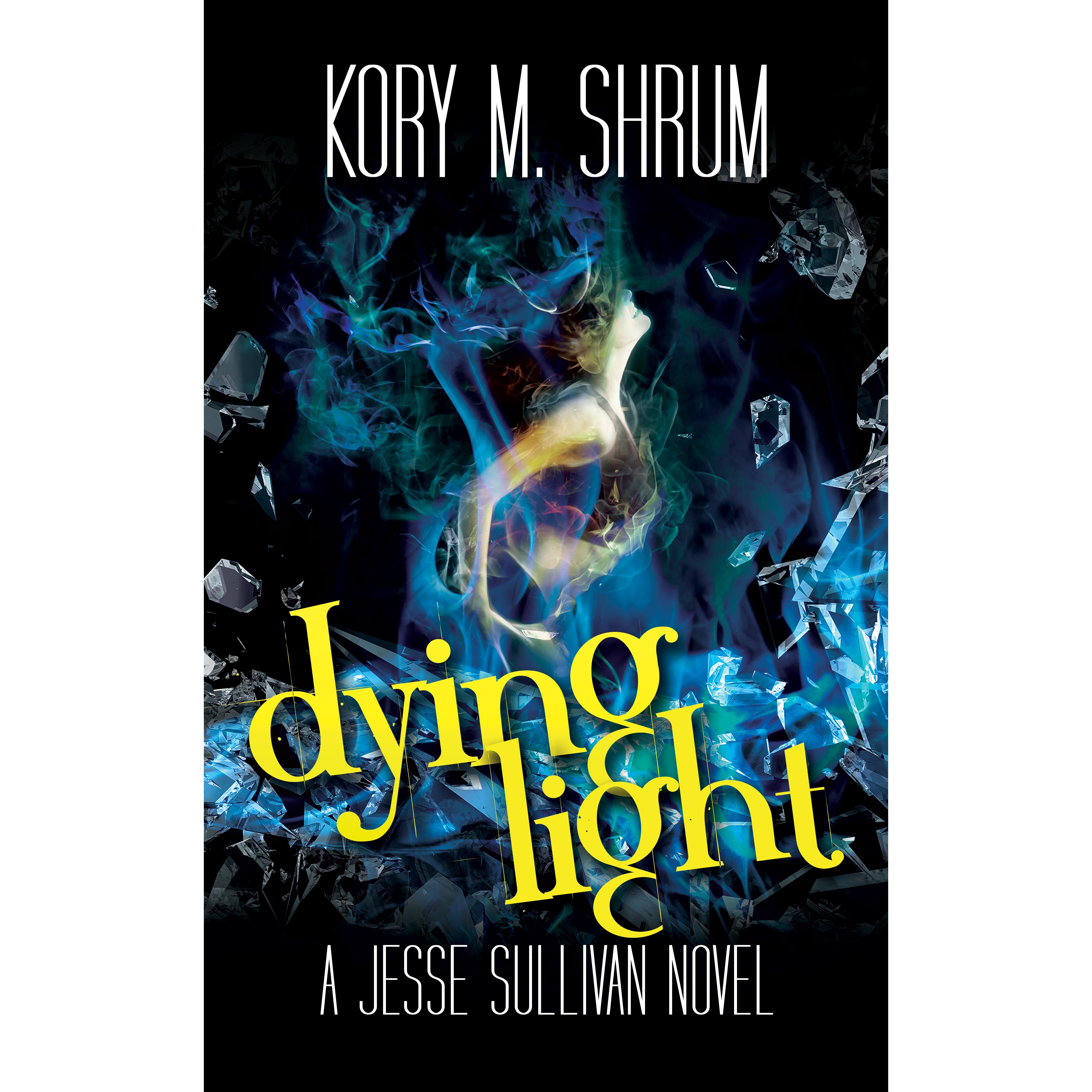 Dying Light (Jesse Sullivan #4) by Kory M. Shrum — Reviews, Discussion ...
