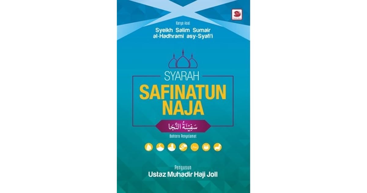 Syarah Safinatun Naja by Syeikh Salim Sumair Al-Hadrami Asy-Syafi'i