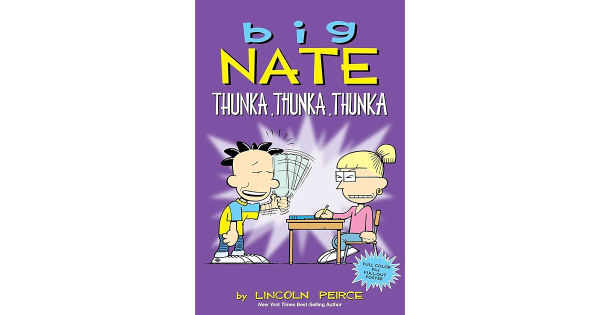 Big Nate: Thunka, Thunka, Thunka by Lincoln Peirce