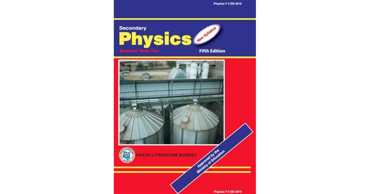 Secondary Physics Students' Book Two by Kenya Literature Bureau