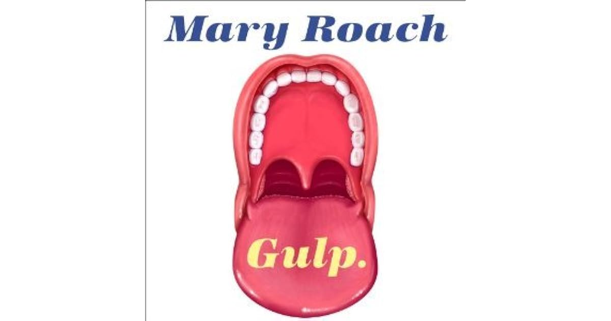 LindaJ^’s review of Gulp: Adventures on the Alimentary Canal