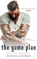 The Game Plan (Game On, #3) by Kristen Callihan