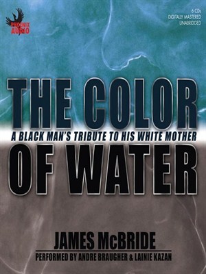 The Color of Water: A Black Man's Tribute to His White Mother by James ...