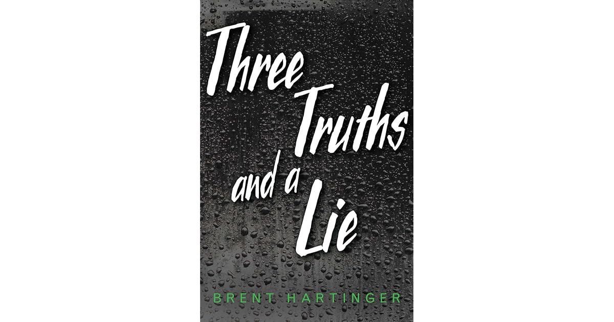 Three Truths and a Lie by Brent Hartinger