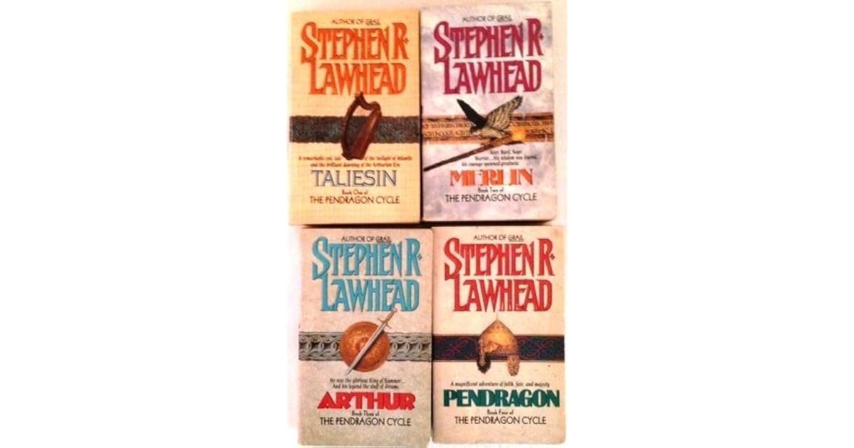 Taliesin / Merlin / Arthur / Pendragon by Stephen R. Lawhead