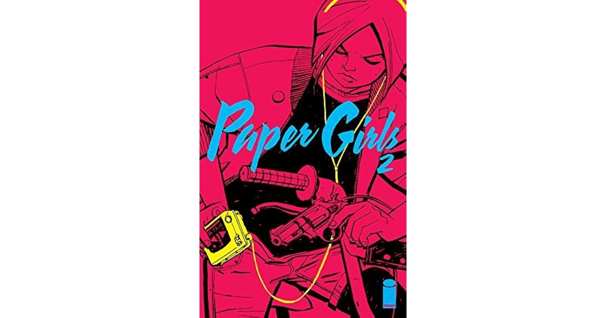 Paper Girls #2 by Brian K. Vaughan