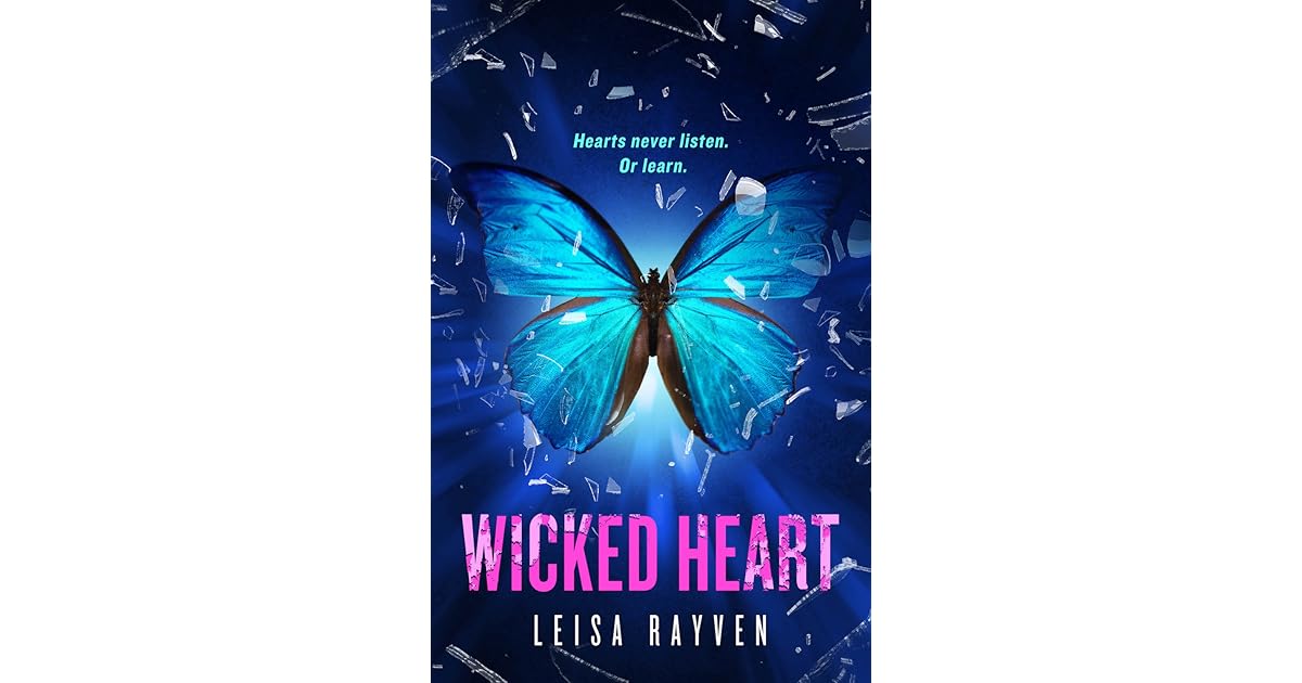 Wicked Heart (Starcrossed, #3) by Leisa Rayven