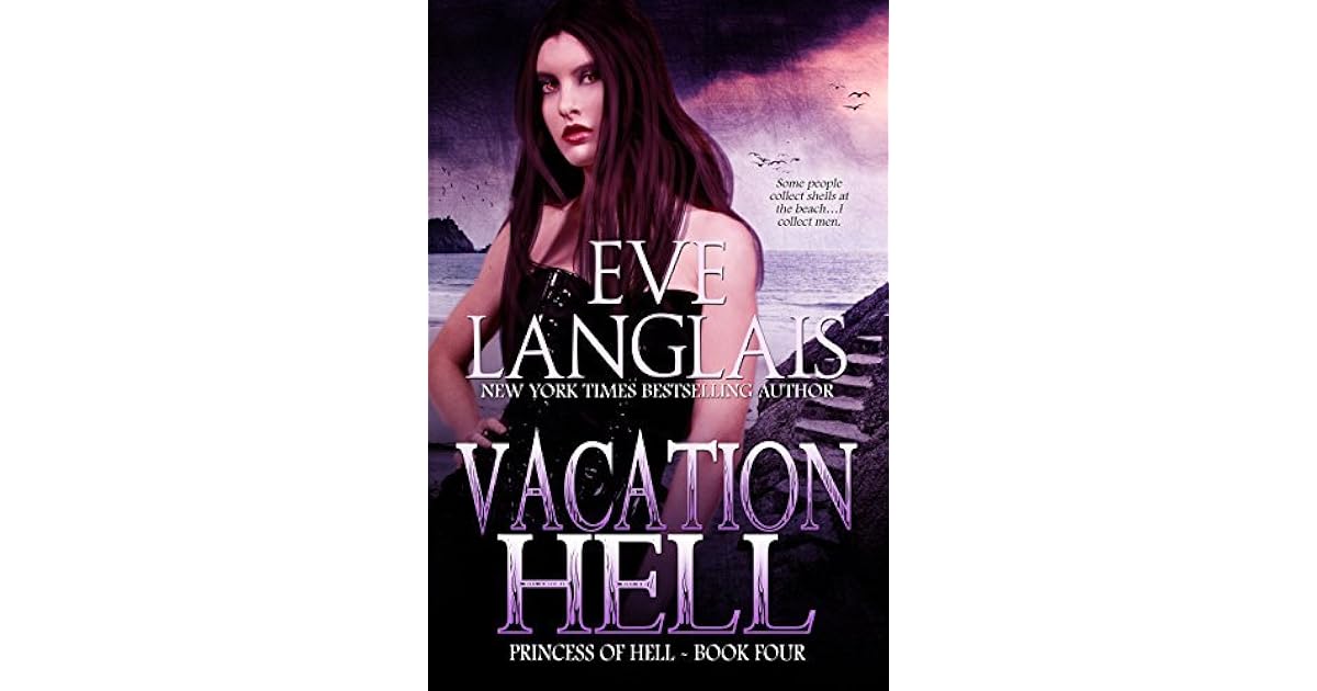 Vacation Hell (Princess of Hell, #4) by Eve Langlais