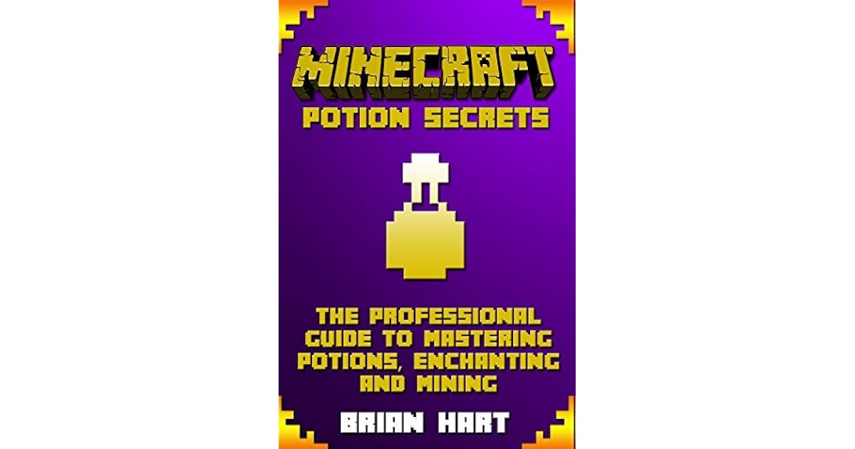 Minecraft Potions Handbook: The Professional Handbook To Mastering ...