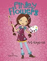 Art-Rageous (Finley Flowers, #4) by Jessica Young