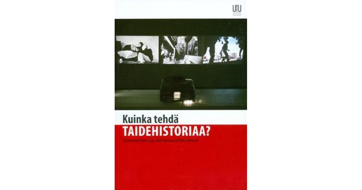 Kuinka tehdä taidehistoriaa? by Minna Ijäs