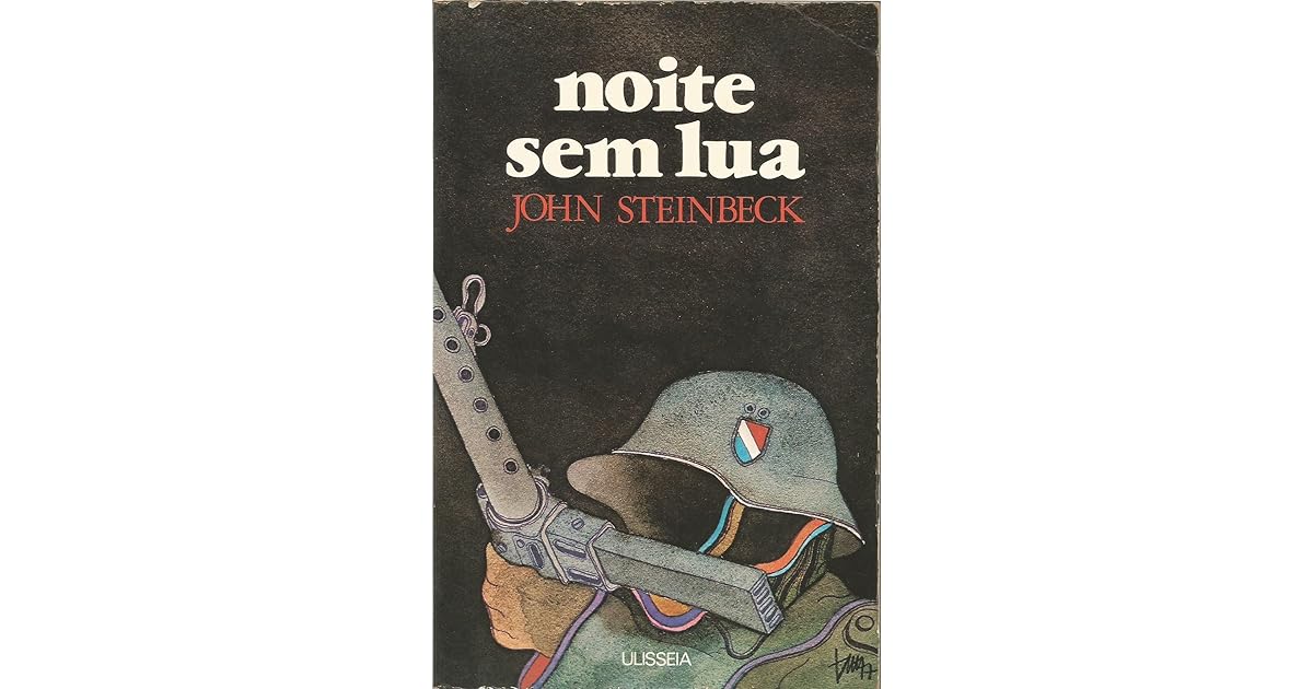 Noite Sem Lua / Bairro da Lata by John Steinbeck