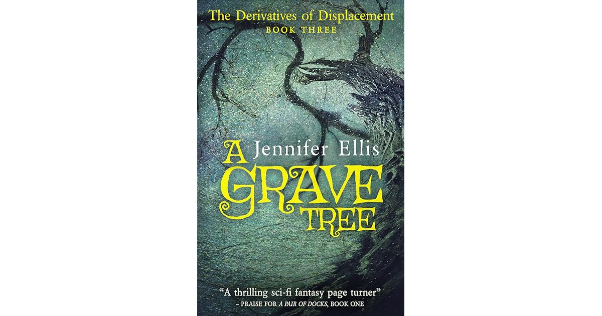 Book giveaway for A Grave Tree (Derivatives of Displacement #3) by ...
