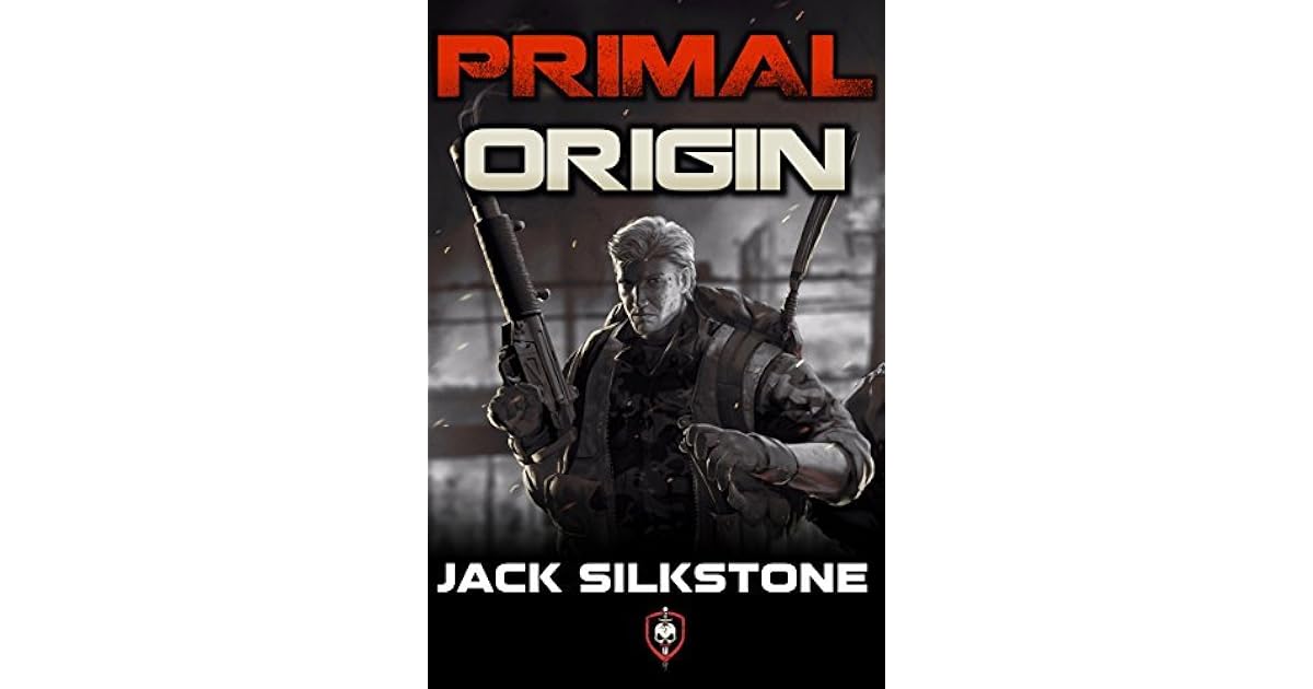 PRIMAL Origin (PRIMAL #1) by Jack Silkstone