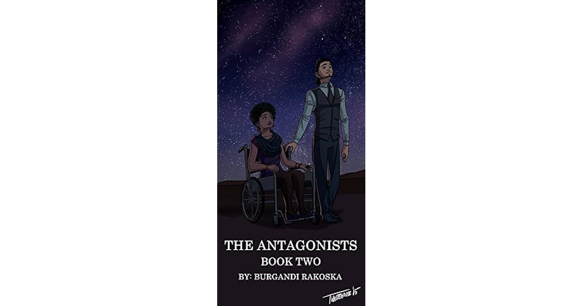 The Antagonists: Book Two by Burgandi Rakoska