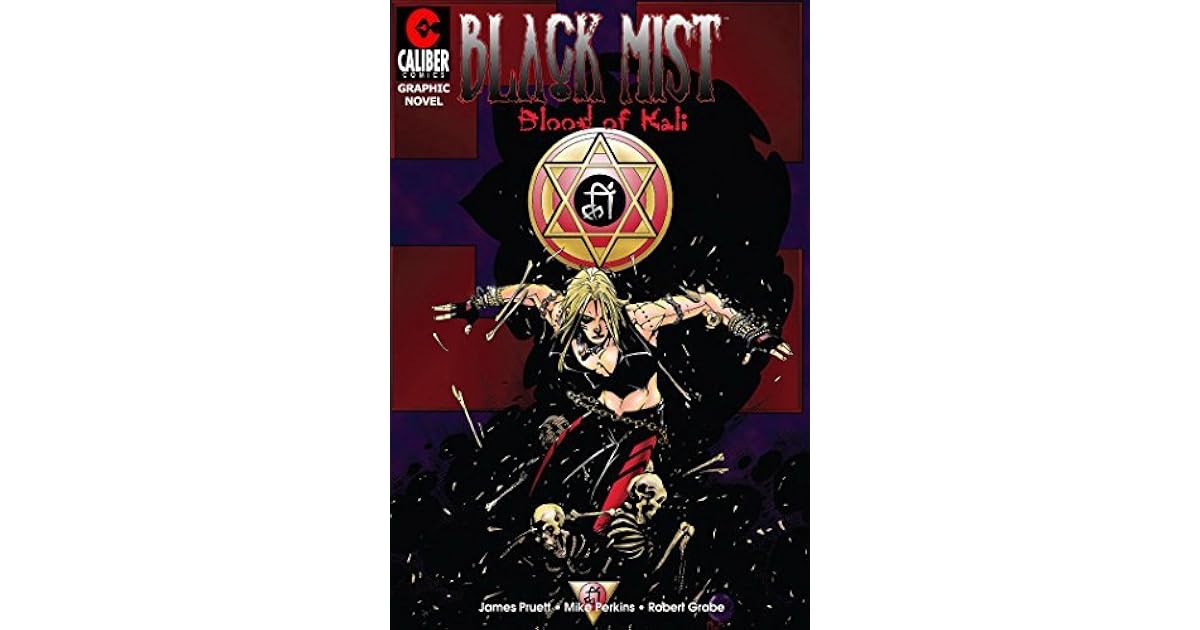 Black Mist: Blood of Kali (Graphic Novel) by James Pruett