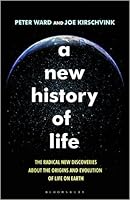 A New History of Life: The Radical New Discoveries about the Origins ...