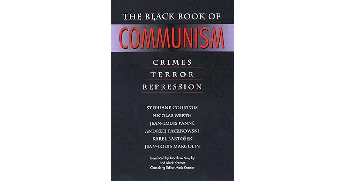 The Black Book of Communism: Crimes, Terror, Repression by Jean-Louis Panné
